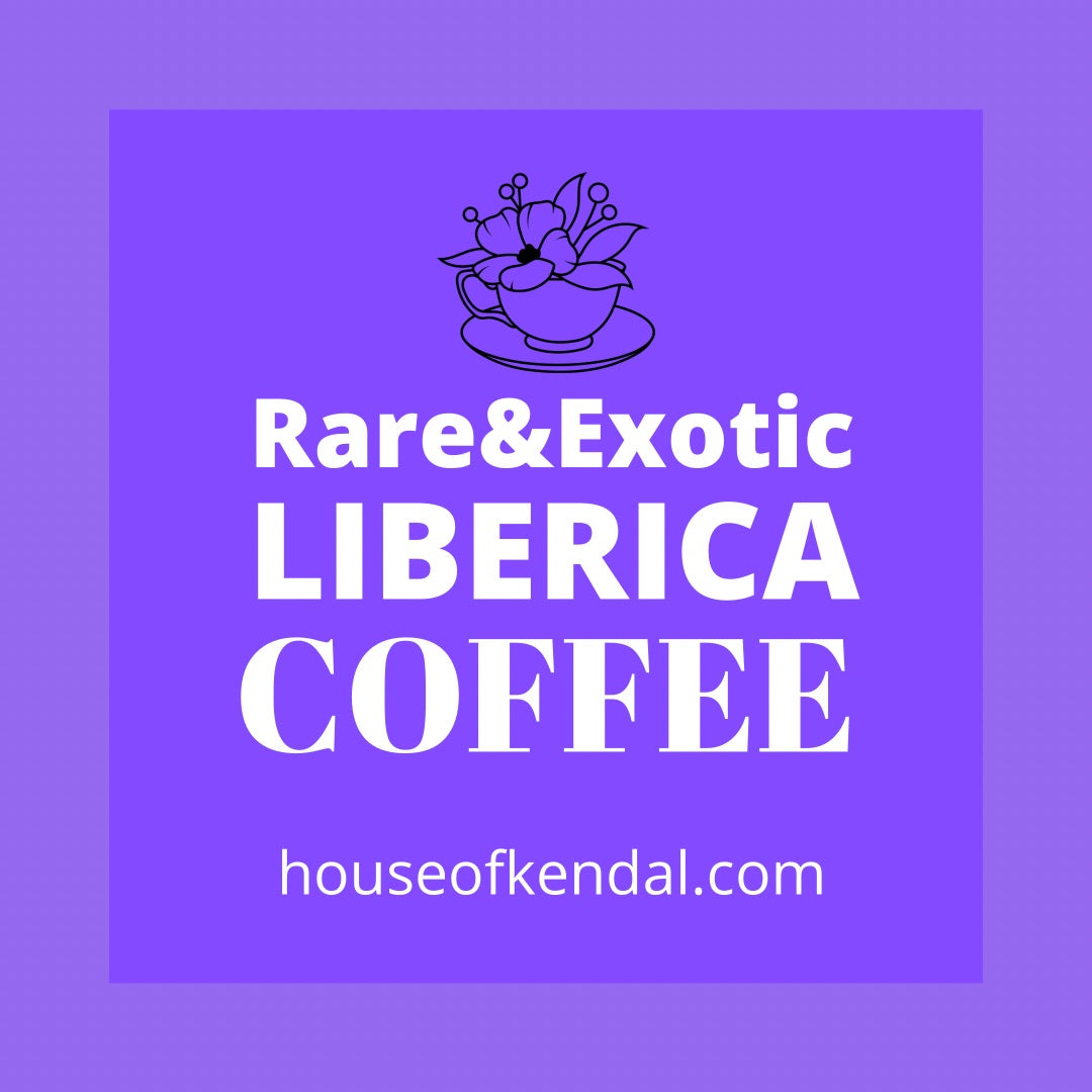 Liberica Coffee - Why Is It Unique and Special? - House of Kendal